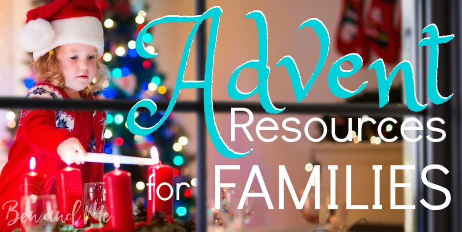 Advent Resources for Families - Ben and Me