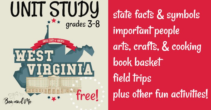 Free! West Virginia Unit Study - Ben and Me