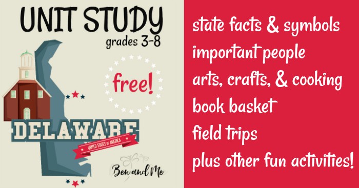Free! Delaware Unit Study - Ben and Me