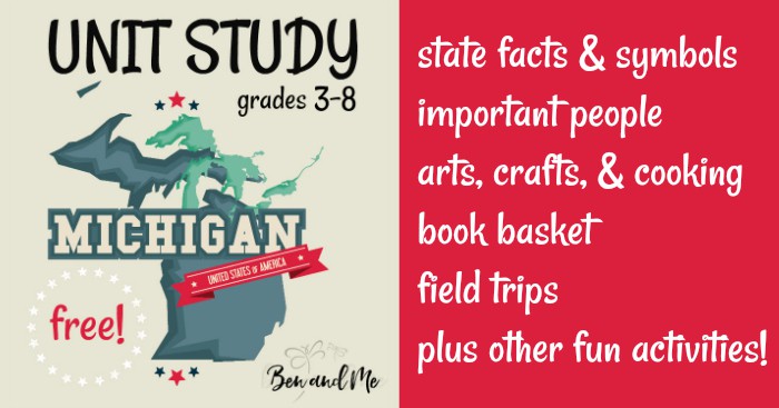 Free! Michigan Unit Study - Ben and Me