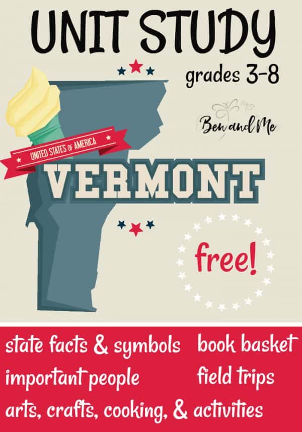 Free! Vermont Unit Study - Ben and Me
