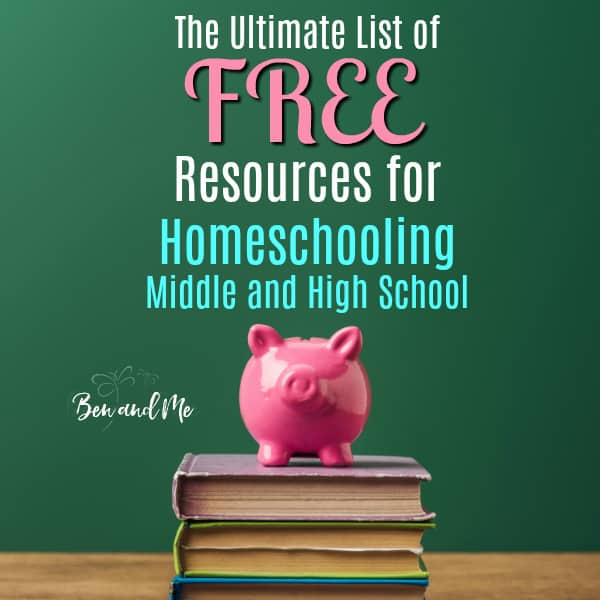 The Ultimate List of Free Resources for Homeschooling Middle and High ...