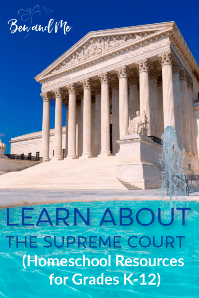 Learn About the Supreme Court (Homeschool Resources for Grades K-12 ...
