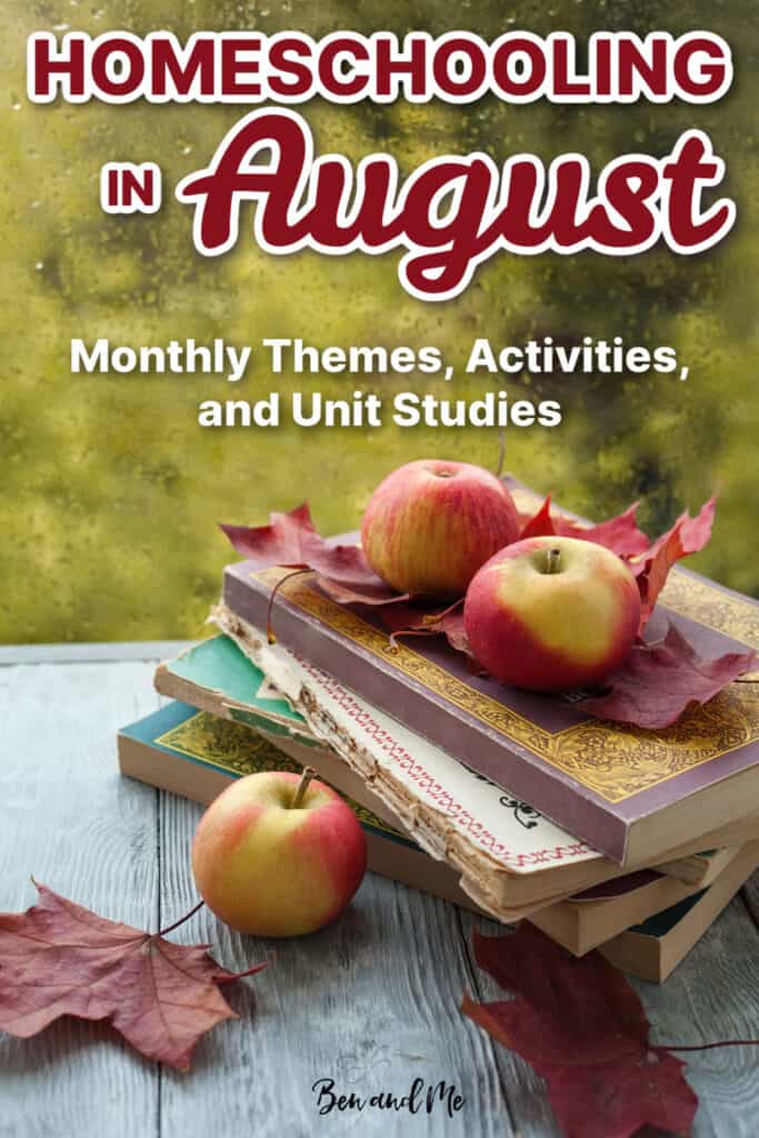 Homeschooling in August - Ben and Me